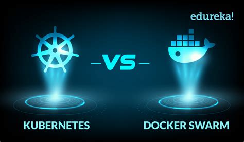 Kubernetes Vs Docker Swarm Which One Should You Use In Your Devops