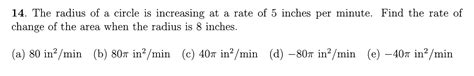Solved The Radius Of A Circle Is Increasing At A Rate Of Chegg Com