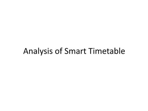 Analysis Of Smart Timetable Ppt