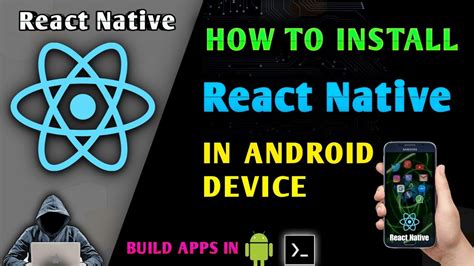 how to install react native in android create android app in android