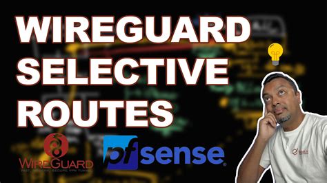 Selective Policy Based Routing With Wireguard And Pfsense Vikashnl