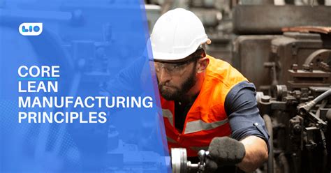 The 5 Core Lean Manufacturing Principles A Comprehensive Guide