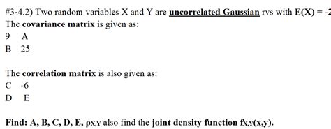 Solved 3−4 2 Two Random Variables X And Y Are Uncorrelated
