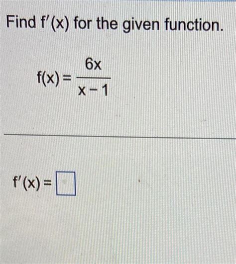 Solved Find G′ X For The Given Function G X 8x G′ X Find