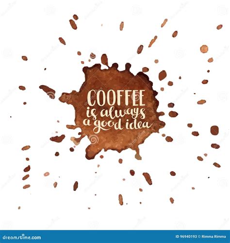 Coffee Is Always A Good Idea Phrase Hand Drawn Vector Illustration
