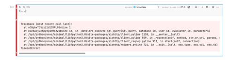 Snowflake Query Is Not Terminated On Datalore Query Timeout Problems