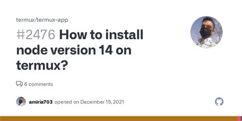 How To Install Node Version 14 On Termux · Issue 2476 · Termuxtermux App · Github