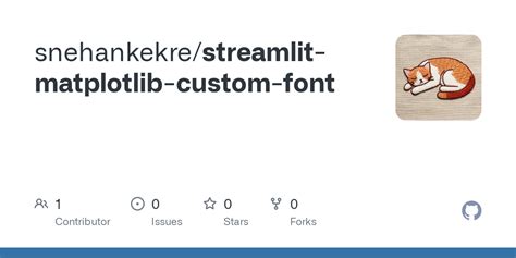 Github Snehankekrestreamlit Matplotlib Custom Font