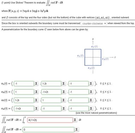 Solved Point Use Stokes Theorem To Evaluate Curl F Ds Chegg Com