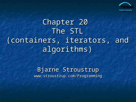 PPT Chapter 20 The STL Containers Iterators And Algorithms Bjarne