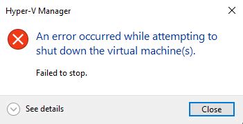 Why Hyper V VMs Sometimes Fail To Stop Redmondmag Com