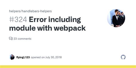 Error Including Module With Webpack Issue 324 Helpers Handlebars
