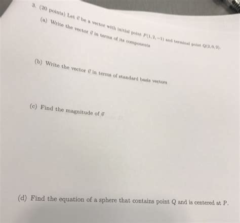 solved let v be the vector with initial point p 1 2 1