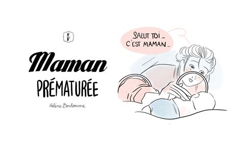 Maman Pr Matur E Fabuleuses Au Foyer