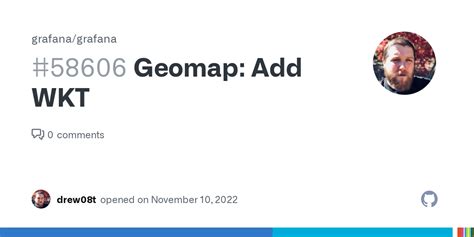 geomap add wkt · issue 58606 · grafana grafana · github