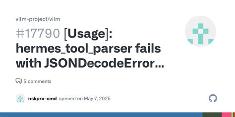 Usage Hermestoolparser Fails With Jsondecodeerror On Qwen3 32b Inference Via Openai