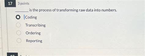 Solved 173 ﻿points ﻿is The Process Of Transforming Raw Data