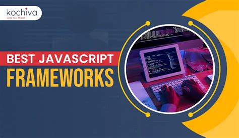 Best Javascript Frameworks For 2024 Your Easy Guide