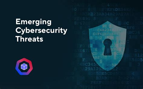 Top 10 Emerging Cybersecurity Threats The Defenders Guide