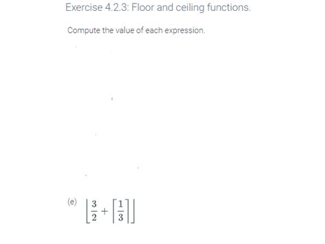 solved exercise 4 2 3 floor and ceiling functions compute