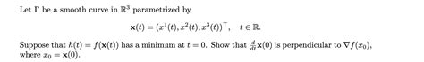 Solved Let Γ be a smooth curve in R parametrized by Chegg