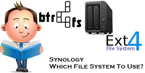 Как выбрать между Btrfs и Ext4 на Synology сравнение и преимущества