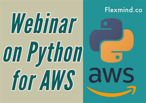 Webinar On Python For Aws With Examples Flexmind