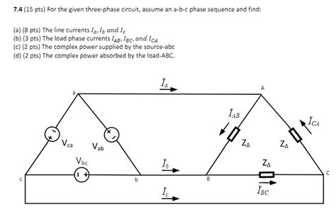Solved 7 4 15 Pts For The Given Three Phase Circuit