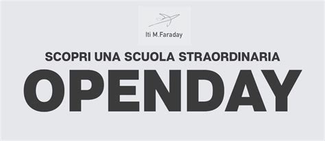 Open Day Istituto Tecnico Industriale Michael Faraday
