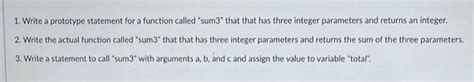 Solved Write A Prototype Statement For A Function Called Chegg