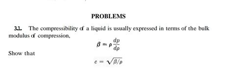 Solved The Compressibility Of A Liquid Is Usually Expressed Chegg Com