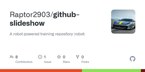 github raptor2903 github slideshow a robot powered training