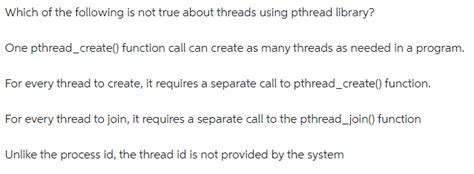 Solved Which Of The Following Is Not True About Threads