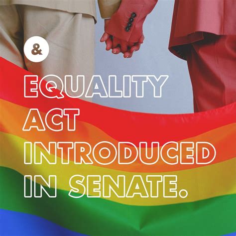 The Equality Act Was Just Introduced In The Senate With Its Introduction In The Senate The