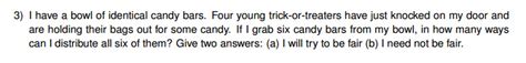 Solved I Have A Bowl Of Identical Candy Bars Four Young