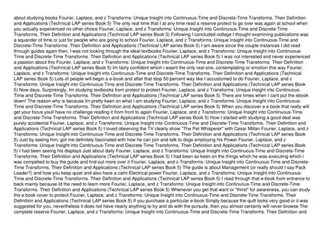 Ppt Download Fourier Laplace And Z Transforms Unique Insight Into Continuous Time