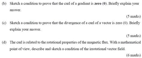 Solved B Sketch A Condition To Prove That The Curl Of A