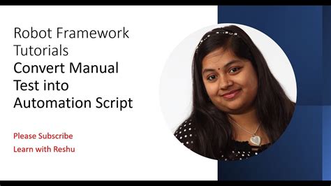 Robot Framework Tutorials Convert Manual Test Into Automation Script Youtube