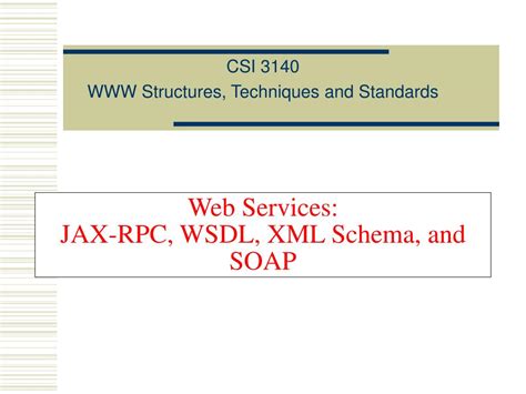 ppt web services jax rpc wsdl xml schema and soap powerpoint