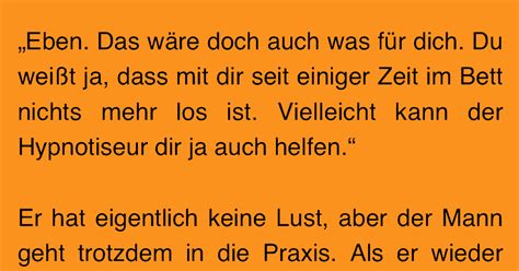 Witz Des Tages Mann Lässt Sich Für Besseren Sex Hypnotisieren Einfach Schön