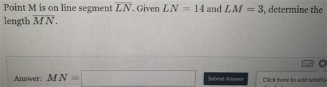 Solved Point M Is On Line Segment Overline LN Given LN And LM Determine The Length