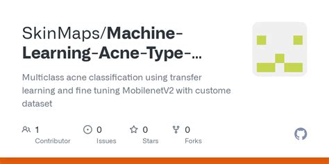 Machine Learning Acne Type Classification Mobilenetv2 Acne Detection V1 Ipynb At Main · Skinmaps