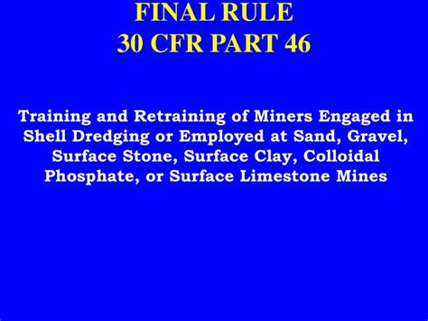 Ppt Final Rule 30 Cfr Part 46 Powerpoint Presentation Free Download Id 3225048