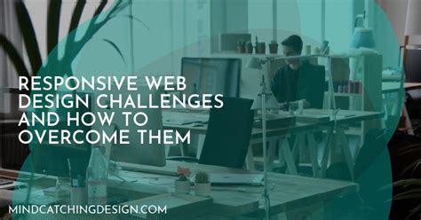 Responsive Web Design Challenges And How To Overcome Them
