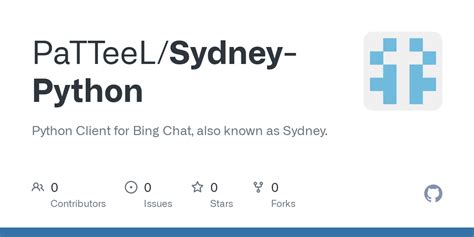 Github Patteelsydney Python Python Client For Bing Chat Also Known