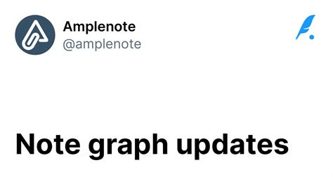 Note Graph Updates Amplenote