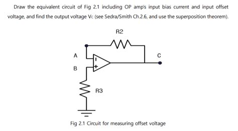 Draw The Equivalent Circuit Of Fig Including OP Chegg