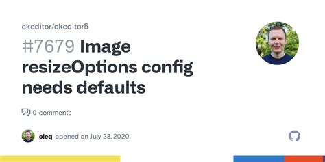 Image ResizeOptions Config Needs Defaults Issue 7679 Ckeditor