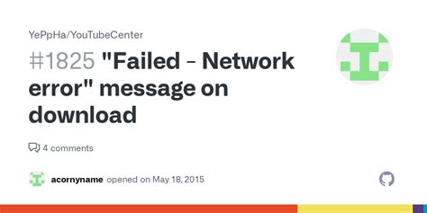 Failed Network Error Message On Download · Issue 1825 · Yepphayoutubecenter · Github