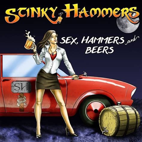Stream Stinky Hammers Listen To Sex Hammers And Beers Ep Playlist Online For Free On Soundcloud